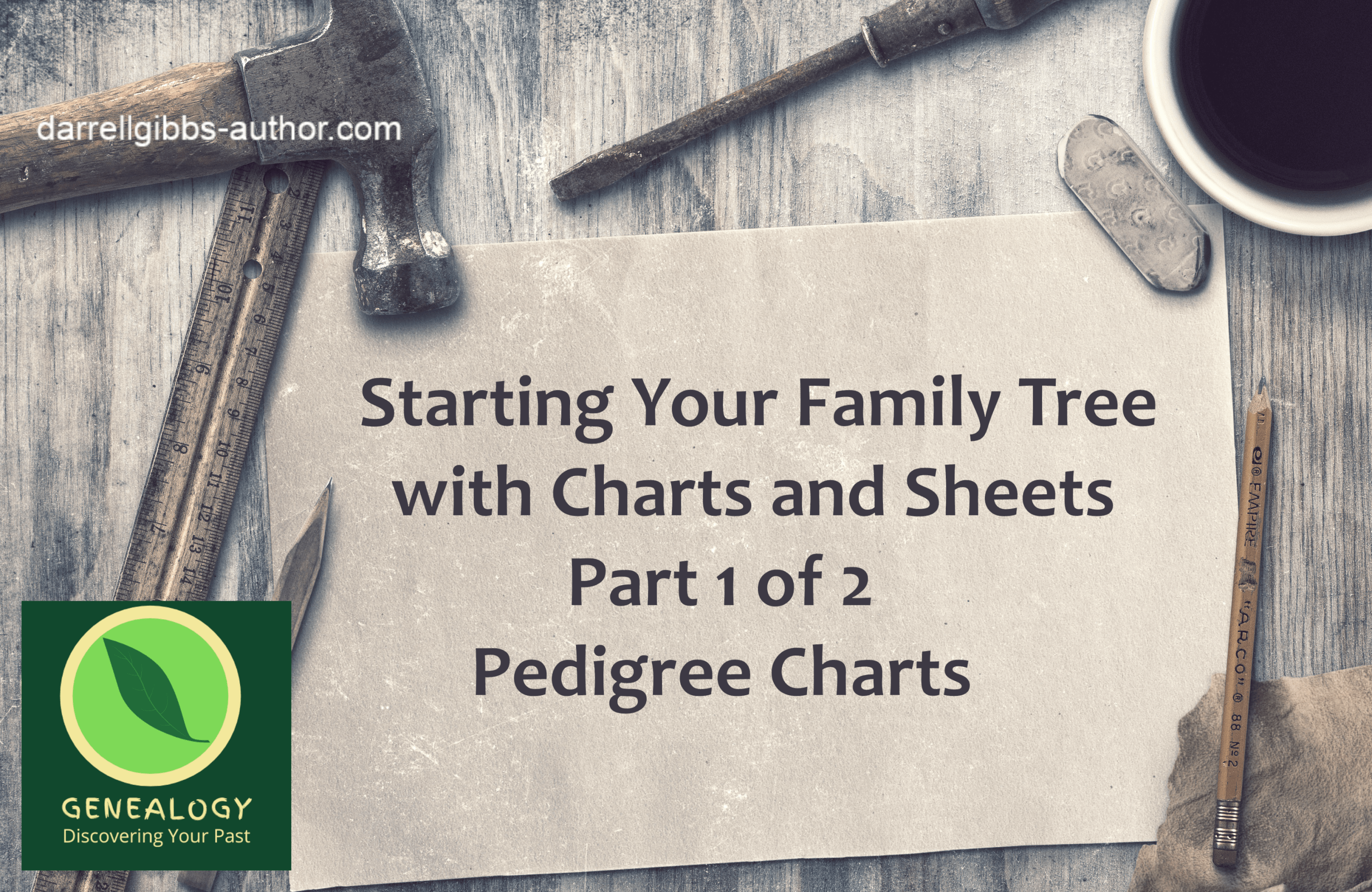Charts and Sheets Part 1 of 2 – Discovering Your Past