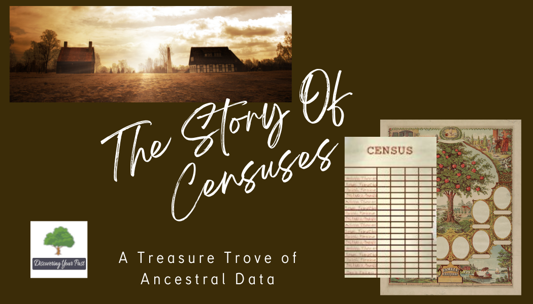 The Story Of Censuses – Discovering Your Past